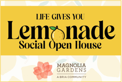 Lemonade Social Open House at Magnolia Gardens | Bria Communities ...